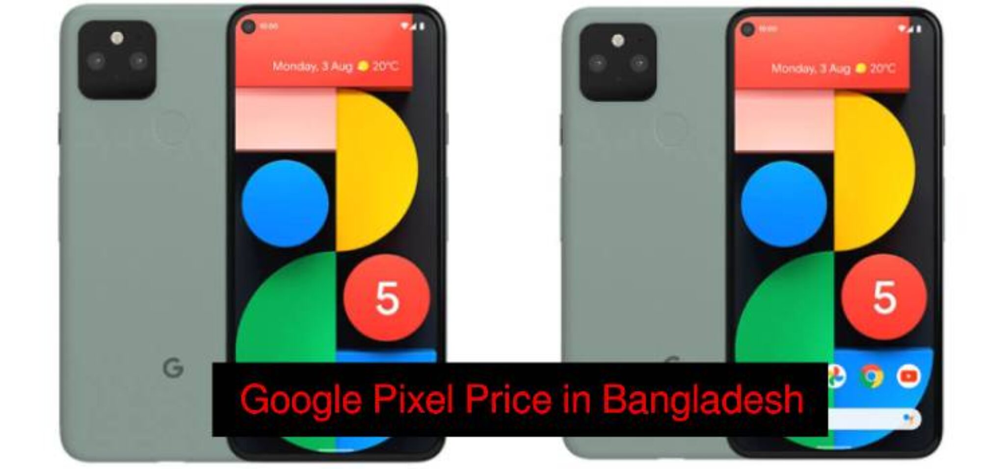 Google Pixel Price in Bangladesh is very good in2024