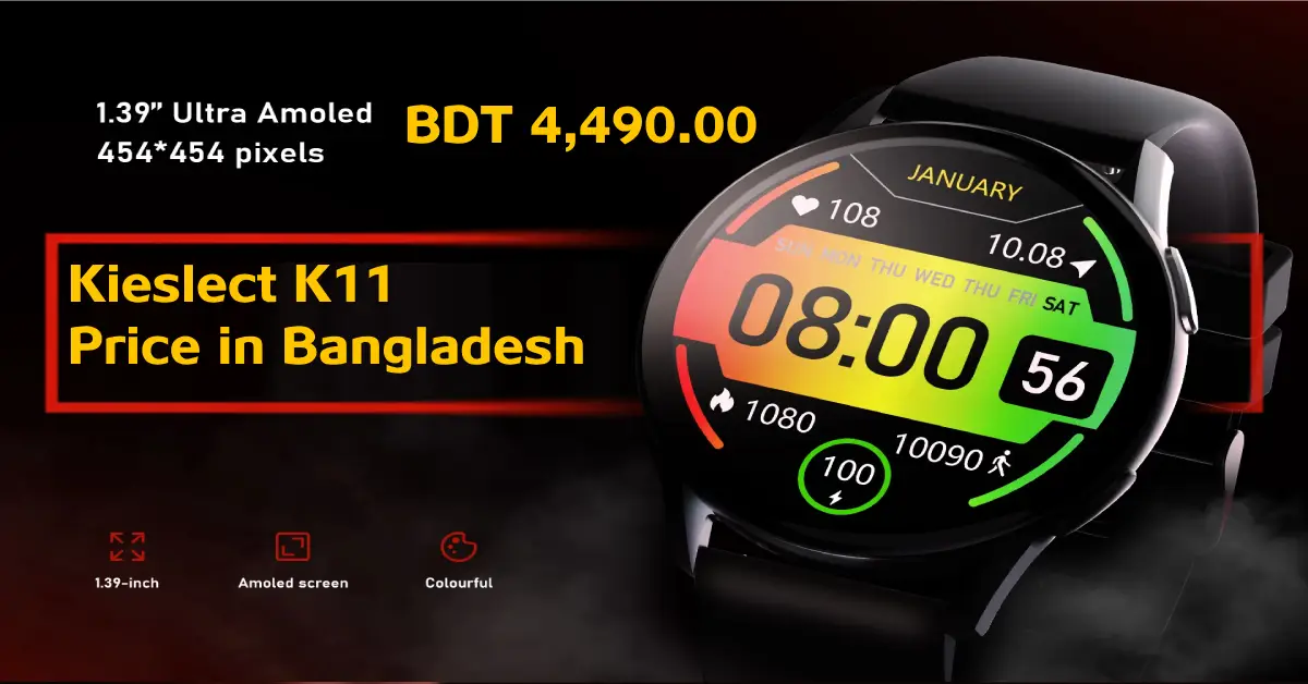 Kieslect K11 Price in Bangladesh: Best Premium Smartwatch